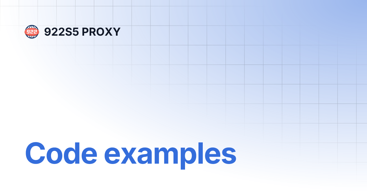 Code examples | 922S5 PROXY
